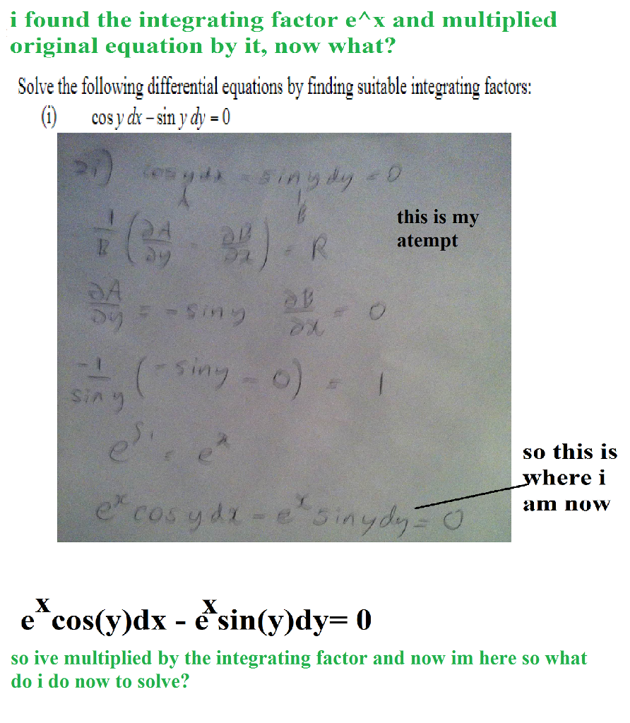 Solved i found the integrating factor ex and multiplied | Chegg.com