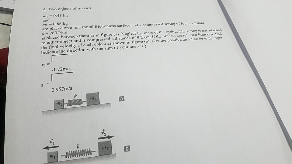 Solved 4. Two objects of masses 0.48 kg m2 0.86 kg are | Chegg.com
