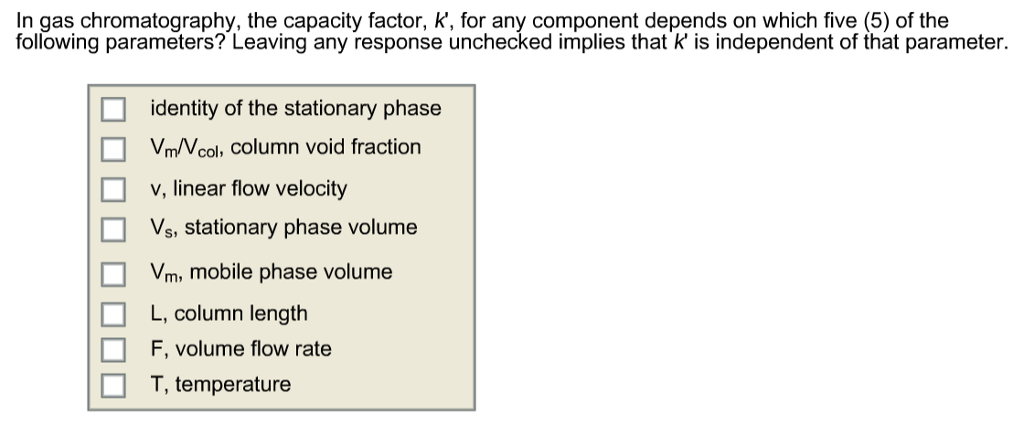 Solved In gas chromatography, the capacity factor, k, for | Chegg.com
