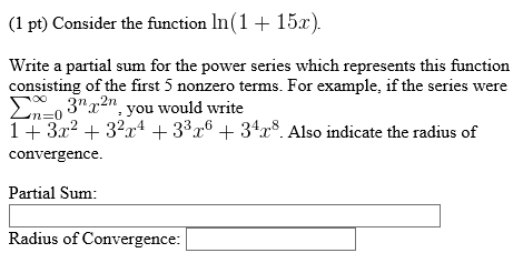 Solved Consider the function ln( 1 + 15x). Write a partial | Chegg.com