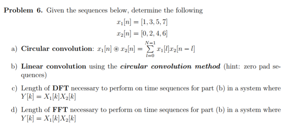 Solved Problem 6. Given the sequences below, determine the | Chegg.com