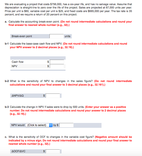 Solved We are evaluating a project that costs S756.000, has | Chegg.com