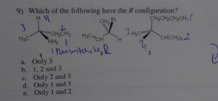 Solved 9) Which of the following have the R configuration? | Chegg.com