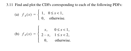 Solved 311 Find And Plot The Cdfs Corresponding To Each Of