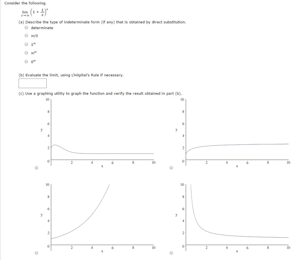 Solved Consider the following lim 1 (a) Describe the type of | Chegg.com