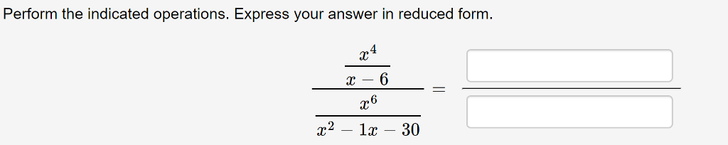 Solved Perform the indicated operations. Express your answer | Chegg.com
