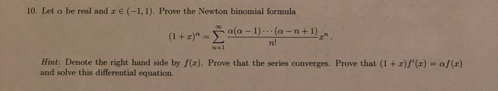 Solved 10. Let a be real and x E (-1, 1). Prove the Newton | Chegg.com