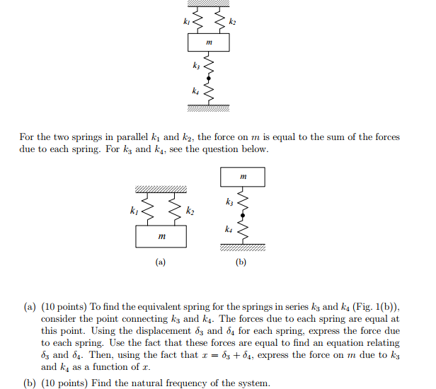 Solved ki k2 kj ks For the two springs in parallel ki and | Chegg.com