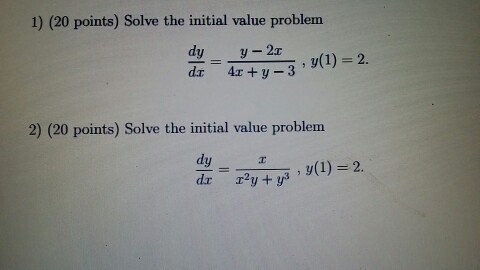Solved 1) (20 points) Solve the initial value problem 2) (20 | Chegg.com