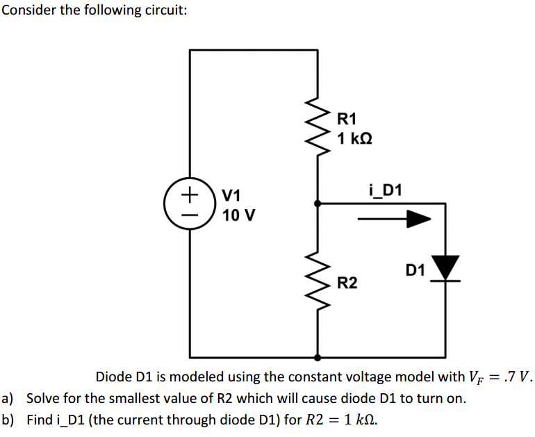Solved Consider the following circuit: Diode D1 is modelled | Chegg.com