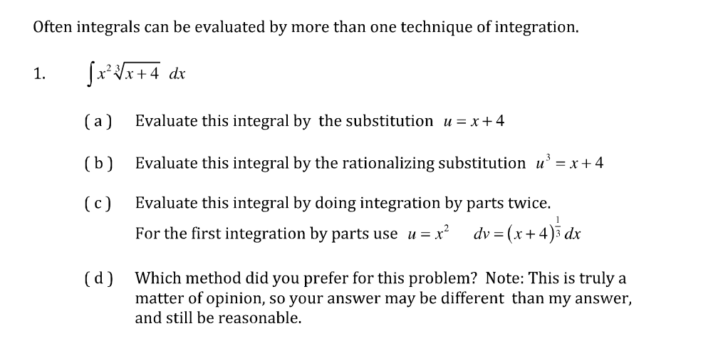 Solved Often integrals can be evaluated by more than one | Chegg.com