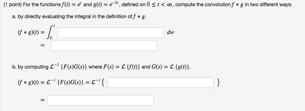 Solved For the functions f(t) = e^t and g(t) = e^3t, defined | Chegg.com