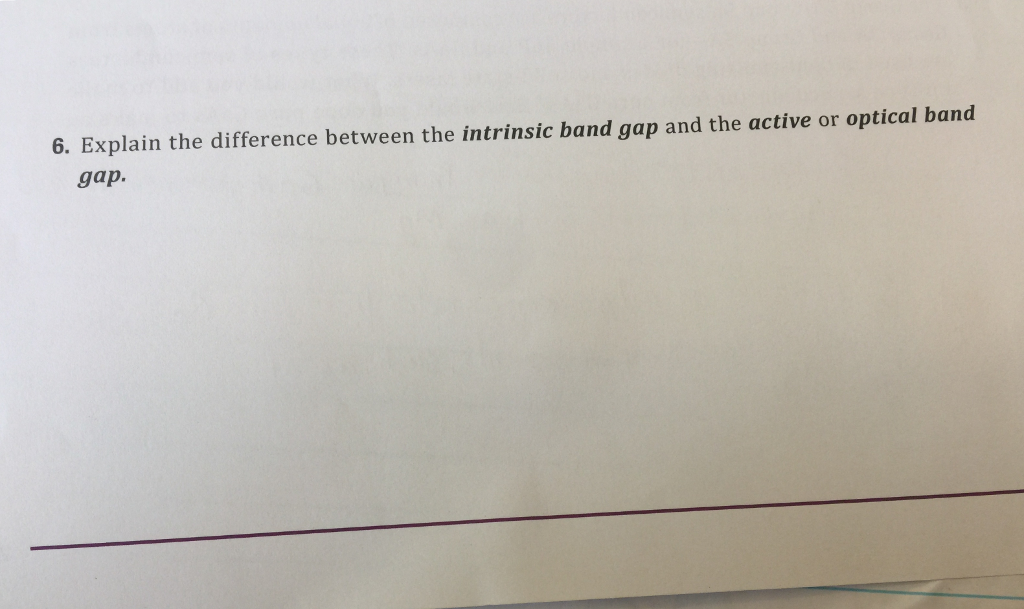 Solved 6. Explain the difference between the intrinsic band | Chegg.com