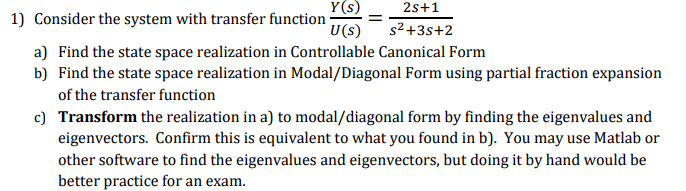 Solved 2s 1 1 1 Consider The System With Transfer Function