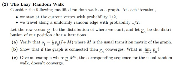 Solved (2) The Lazy Random Walk Consider the following | Chegg.com