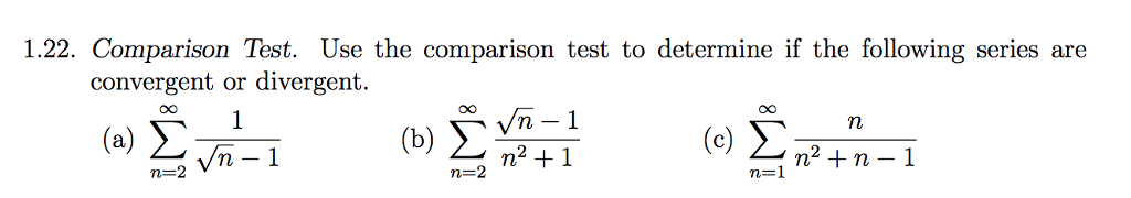 Solved 1.22. Comparison Test. Use the comparison test to | Chegg.com