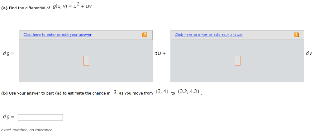Solved Find the differential of g(u, v) = u^2 + uv dg = | Chegg.com