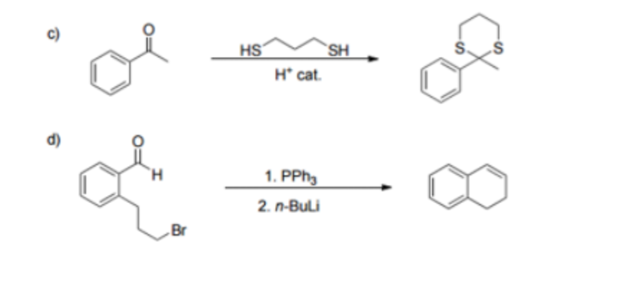 Solved c) HS SH H" cat d) 1. PPh3 2. n-Buli Br | Chegg.com