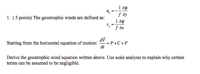 Solved f ay 1. (5 points) The geostrophic winds are defined | Chegg.com