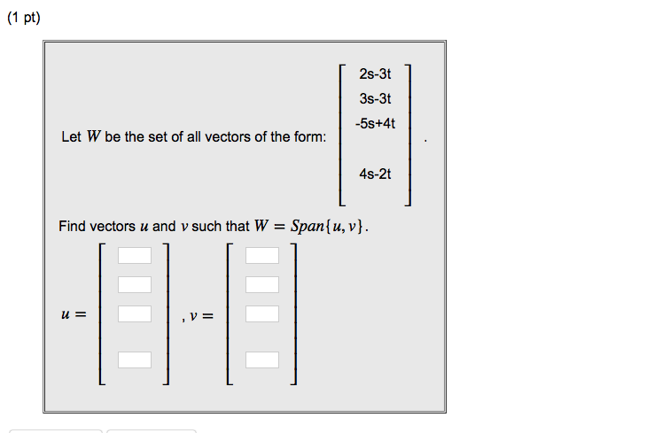 Solved Let W be the set of all vectors of the form:[2s-3t | Chegg.com