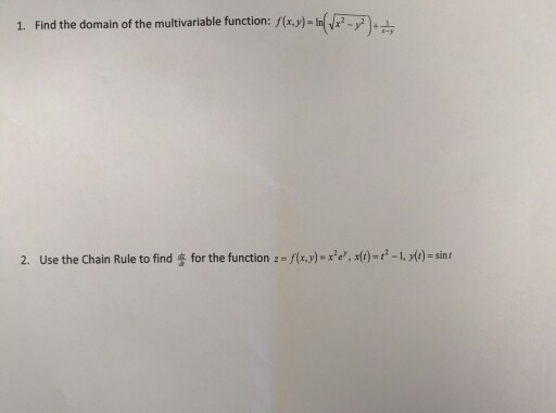 Solved Find the domain of the multivariable function: f(x, | Chegg.com