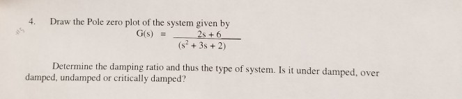 Solved 4. Draw the Pole zero plot of the system given by | Chegg.com