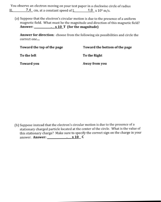 Solved You observe an electron moving on your test paper in | Chegg.com