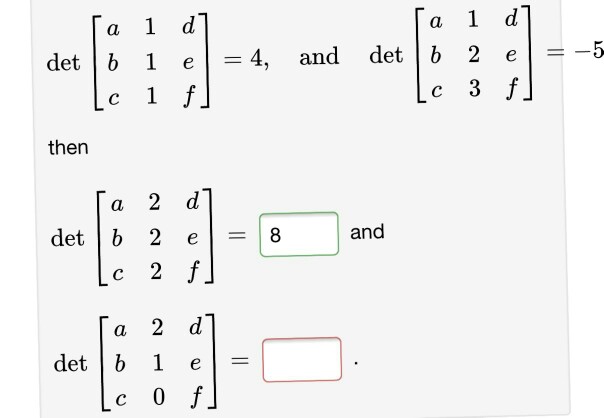 Solved det [a 1 d b 1 e c 1 f] = 4, and det[a 1 d b 2 e | Chegg.com