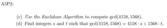 Solved Use the Euclidean Algorithm to compute gcd (4158, | Chegg.com