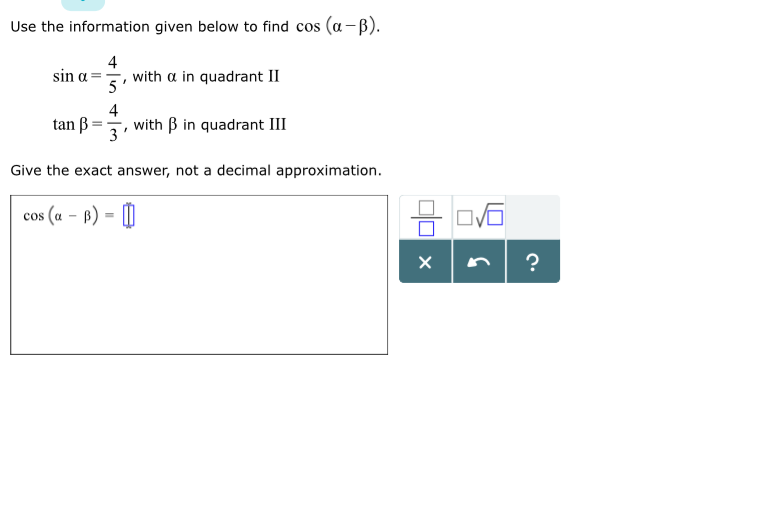 Solved Use the information given below to find cos (a-B) 4 | Chegg.com