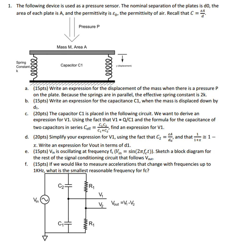 Solved The following device is used as a pressure sensor. | Chegg.com