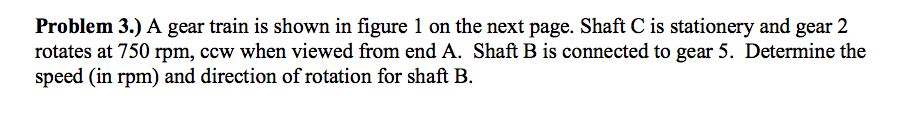 Solved Problem 3.) A gear train is shown in figure 1 on the | Chegg.com