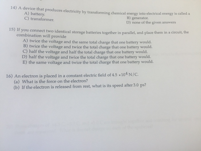 Solved A device that produces electricity by transforming | Chegg.com