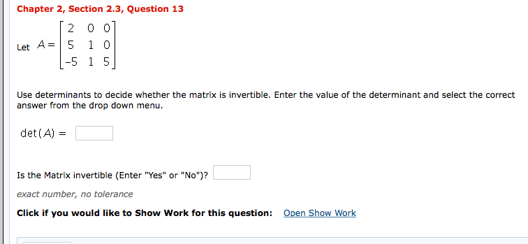 Solved Let A = [2 0 0 5 1 0 -5 1 5] Use determinants to | Chegg.com