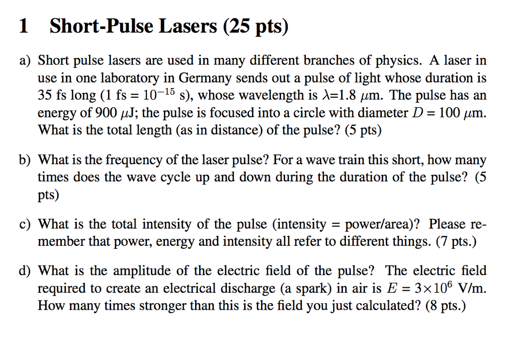 Solved 1 Short-Pulse Lasers (25 pts) a) Short pulse lasers | Chegg.com