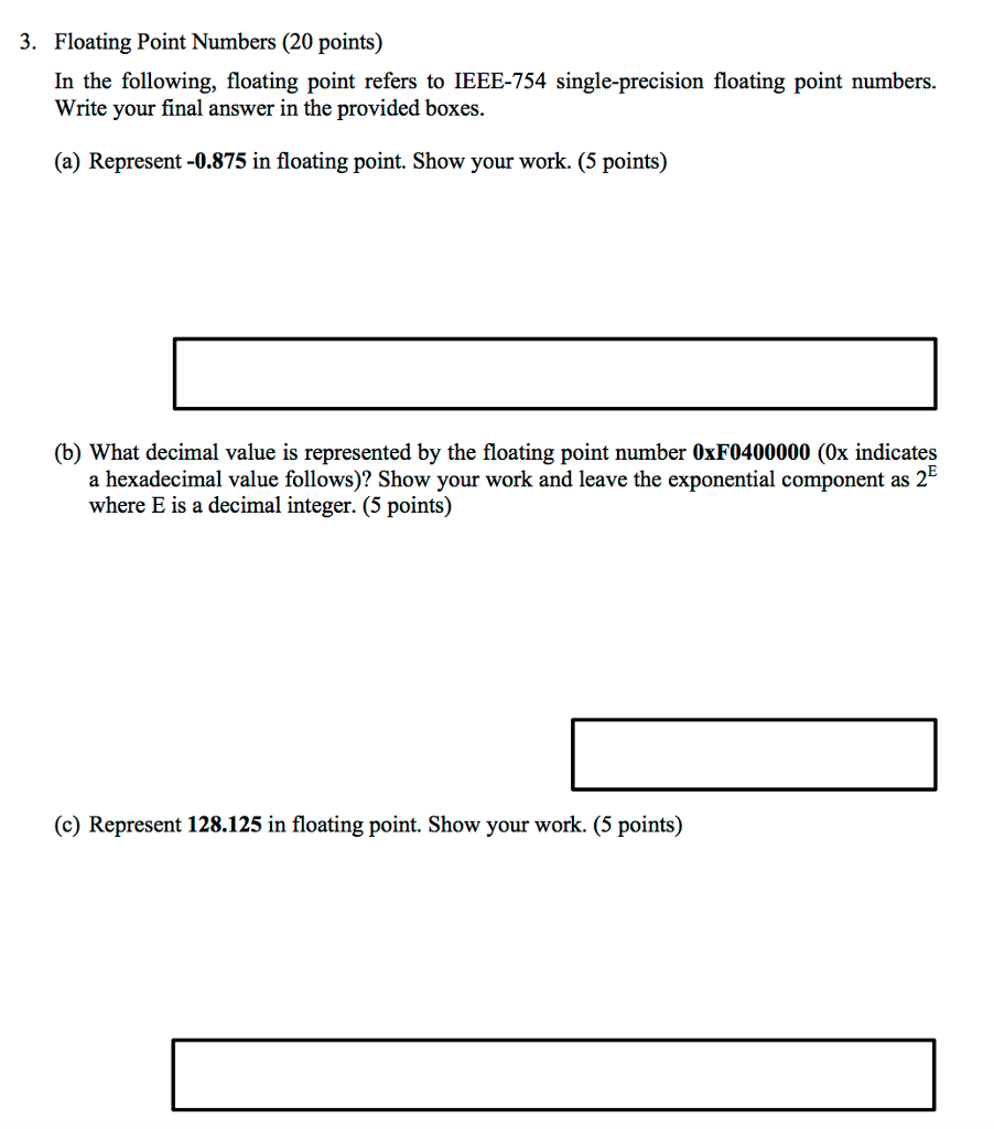 Solved Floating Point Numbers (20 points) In the following, | Chegg.com