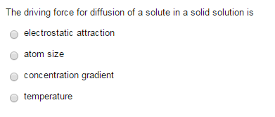 Solved The driving force for diffusion of a solute in a | Chegg.com