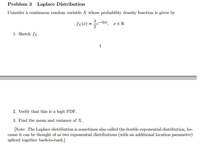 Solved Problem 3 Laplace Distribution Consider a continuous | Chegg.com