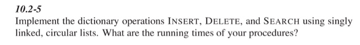Solved Implement the dictionary operations INSERT, DELETE, | Chegg.com