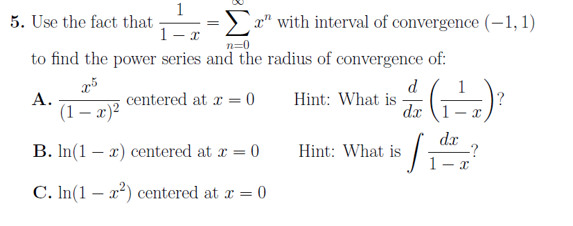 Solved 5. Use the fact that" with interval of convergence | Chegg.com