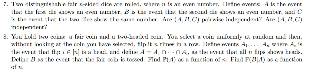 7. Two distinguishable fair n-sided dice are rolled, | Chegg.com