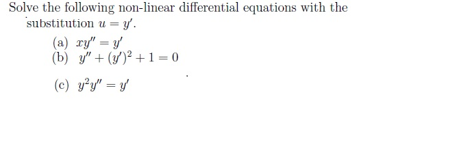 Solved Solve the following non-linear differential equations | Chegg.com