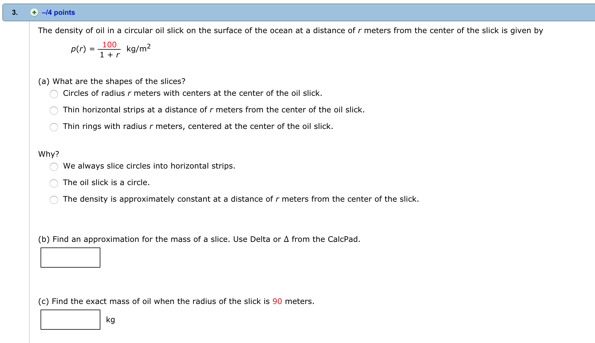 Solved The density of oil in a circular oil slick on the | Chegg.com