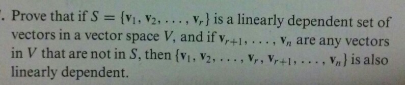 Solved Prove that if S = {v1, v2, ? , vr} is a linearly | Chegg.com