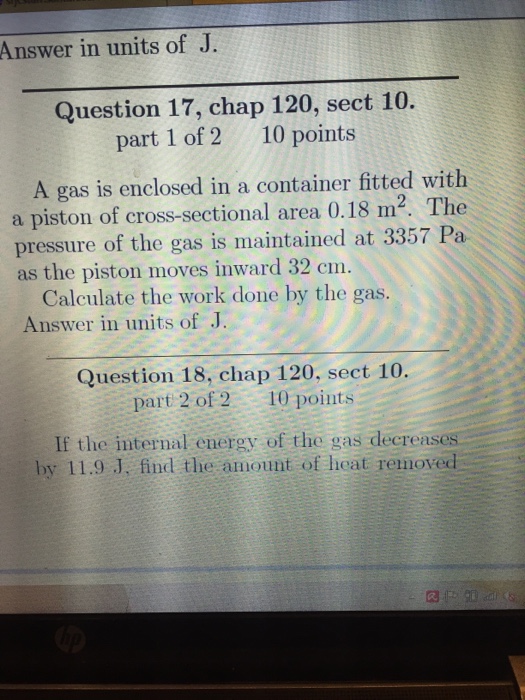 Solved A gas is enclosed in a container fitted with a piston | Chegg.com