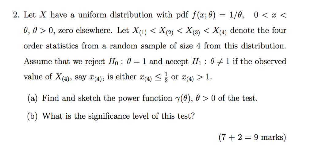Solved Let X have a uniform distribution with pdf f(x; | Chegg.com