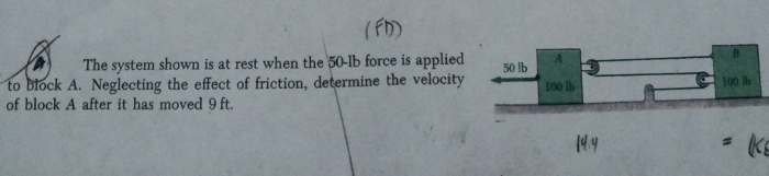 Using Dynamice Work-Energy Formula to find velocity | Chegg.com