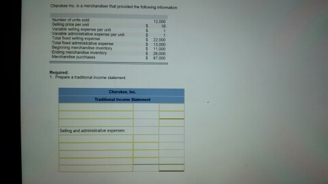 Solved Prepare a traditional income statement. | Chegg.com