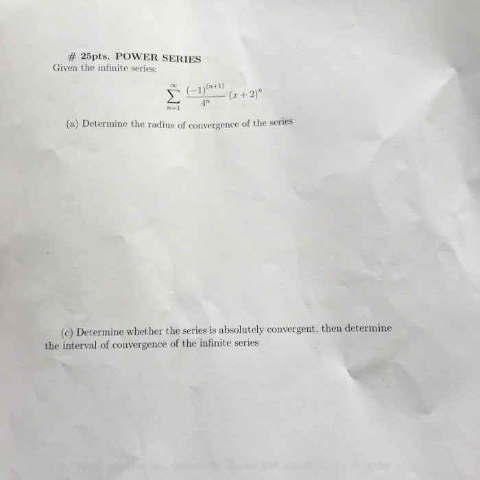 Solved Given the infinite series: sigma_n=1^infinity | Chegg.com