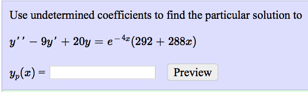 Solved Use undetermined coefficients to find the particular | Chegg.com